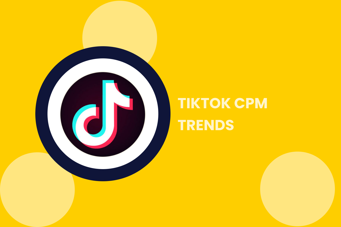 TikTok CPM Analysis: Q1 2025 Review